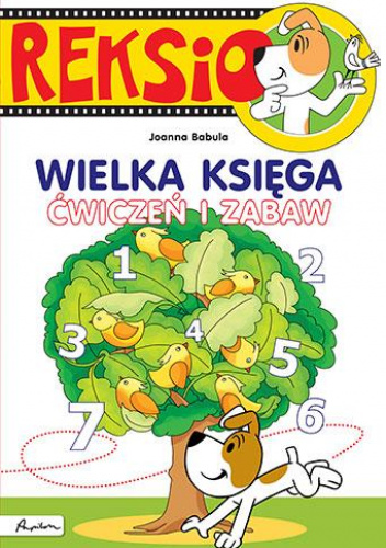 Reksio Wielka księga ćwiczeń i zabaw - Joanna Babula | Książka w ...