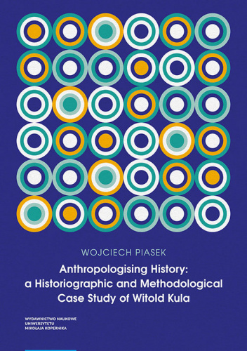 Anthropologising History a Historiographic and Methodological Case ...