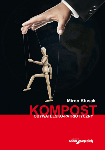 Kompost obywatelsko-polityczny - Miron Kłusak | Książka w Lubimyczytac ...