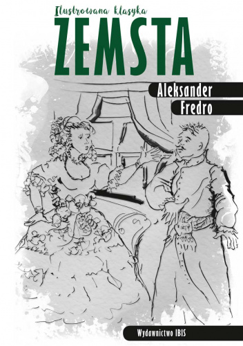 Zemsta Ilustrowana klasyka - Aleksander Fredro | Książka w Lubimyczytac ...