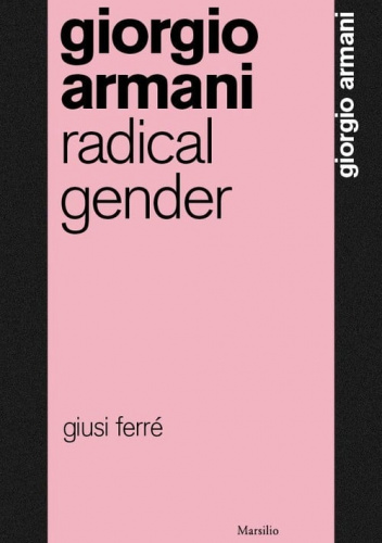 Giorgio Armani: Radical Gender - Ferré Giusi | Książka w Lubimyczytac ...