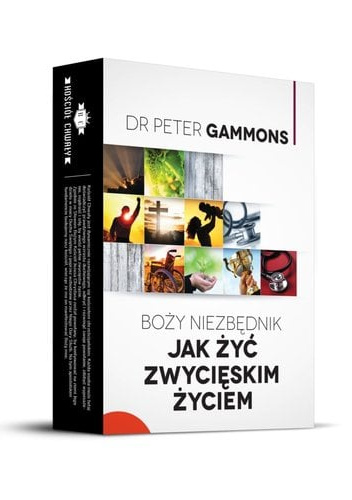 Boży Niezbędnik Jak żyć zwycięskim życiem - Peter Gammond | Książka w ...