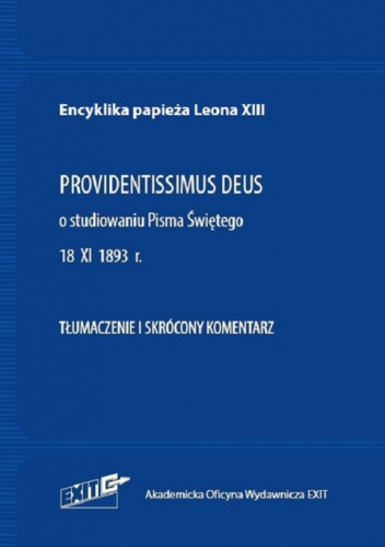 Providentissimus Deus. Encyklika papieża Leona XIII o studiowaniu Pisma ...