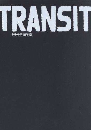 Transit - Uwagboe Bob-Nosa | Książka w Lubimyczytac.pl - Opinie, oceny ...
