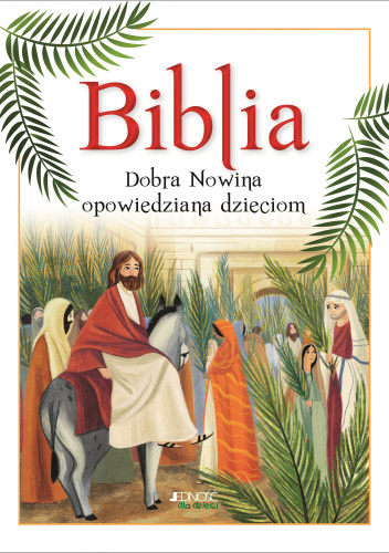 Biblia Dobra Nowina opowiedziana dzieciom - Lodovica Cima | Książka w Lubimyczytac.pl - Opinie ...