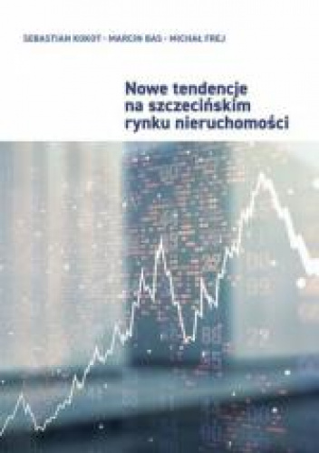 Nowe tendencje na szczecińskim rynku nieruchomości - Marcin Baster ...