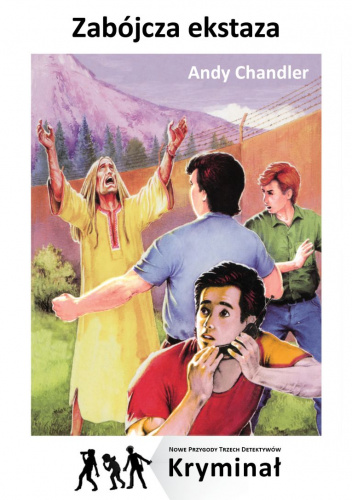 Zabójcza ekstaza Nowe Przygody Trzech Detektywów - Andy Chandler | Książka w Lubimyczytac.pl ...