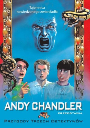Tajemnica nawiedzonego zwierciadła - Andy Chandler | Książka w Lubimyczytac.pl - Opinie, oceny, ceny