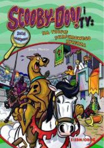 Na tropie Purpurowego Rycerza. Scooby-Doo! i Ty - Jenny Markas ...