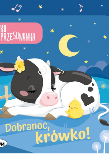 Dobranoc krówko. Dźwiękoprzesuwanka - Kawałko-Dzikowska Natalia ...