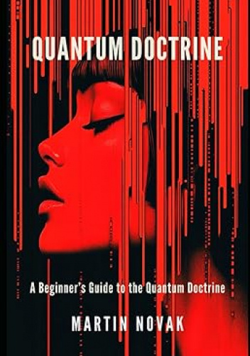 Quantum Doctrine: A Beginner’s Guide - Martin Novak | Książka w ... Quantum Doctrine: A Beginner’s Guide - Martin Novak | Książka w ...