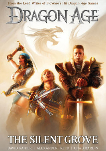 Dragon Age, vol. 1. The Silent Grove - Michael Atiyeh, Alexander Freed ...