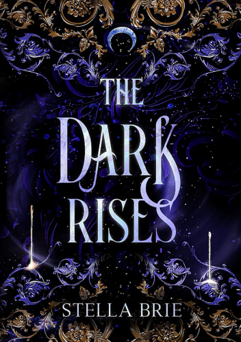 The Dark Rises - Stella Brie | Książka w Lubimyczytac.pl - Opinie ...