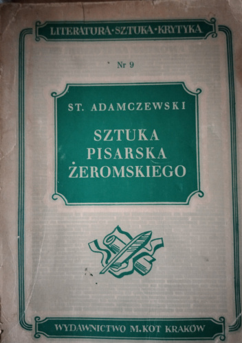 Sztuka pisarska Żeromskiego - Stanisław Adamczewski | Książka w ...