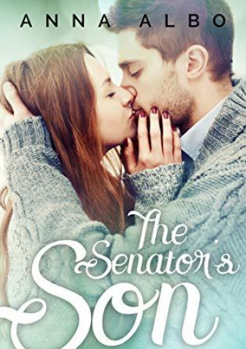 The Senator's Son - Anna Albo | Książka w Lubimyczytac.pl - Opinie, oceny, ceny