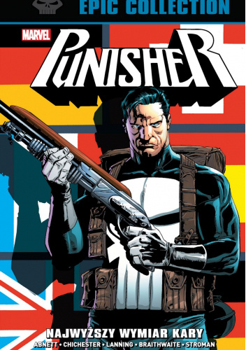 Punisher: Najwyższy wymiar kary - Dan Abnett, Doug Braithwaite, Hugh Haynes, Andy Lanning, Larry ...