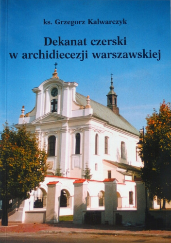Dekanat czerski w archidiecezji warszawskiej - Grzegorz Kalwarczyk ...