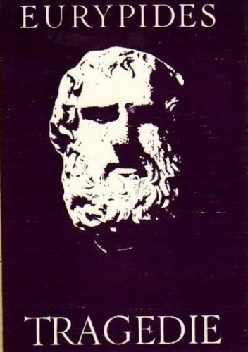 Tragedie. Tom II. - Eurypides | Książka w Lubimyczytac.pl - Opinie, oceny, ceny