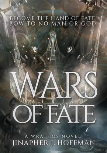 Wars of Fate - Jinapher J. Hoffman | Książka w Lubimyczytac.pl - Opinie, oceny, ceny