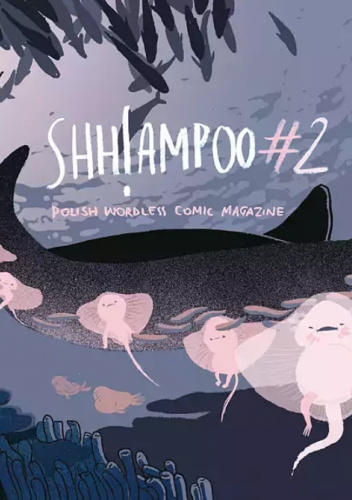 Shh!ampoo #2 - Natalie Andrewson, Weronika Banasińska, Joanna Bartosik ...