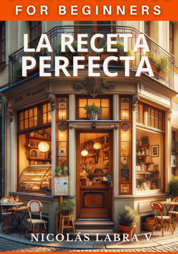 La Receta Perfecta - Nicolás Labra V | Książka w Lubimyczytac.pl - Opinie, oceny, ceny