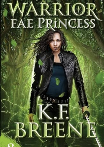 Warrior Fae Princess - K.F. Breene | Książka w Lubimyczytac.pl - Opinie ...