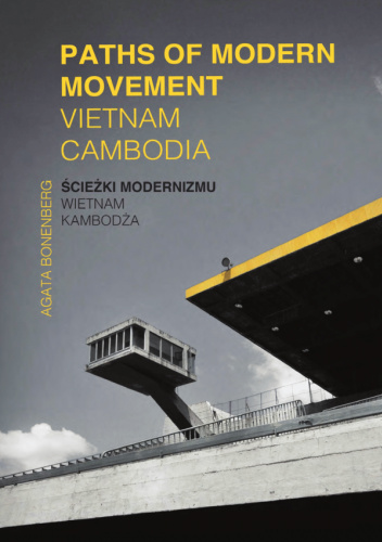 Paths of Modern Movement Vietnam Cambodia - Agata Bonenberg | Książka w ...