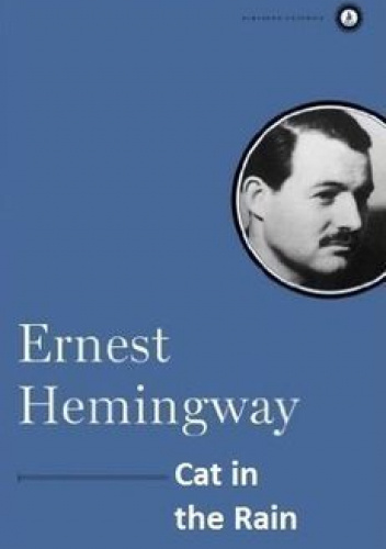 Cat in the Rain - Ernest Hemingway | Książka w Lubimyczytac.pl - Opinie ...
