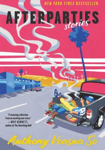 Afterparties - Anthony Veasna So | Książka w Lubimyczytac.pl - Opinie, oceny, ceny