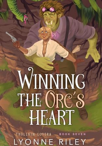 Winning the Orc's Heart - Lyonne Riley | Książka w Lubimyczytac.pl ...