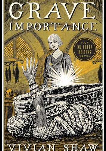 Grave Importance - Vivian Shaw | Książka w Lubimyczytac.pl - Opinie, oceny, ceny