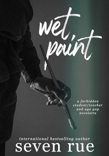 Wet Paint - Seven Rue | Książka w Lubimyczytac.pl - Opinie, oceny, ceny