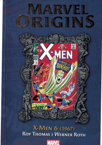 X-Men 6 (1967) - Werner Roth, Roy Thomas | Książka w Lubimyczytac.pl ...