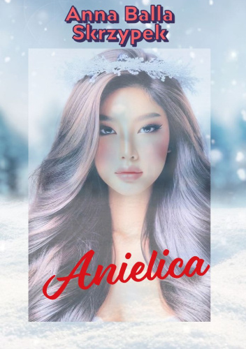 Anielica - Anna Balla Skrzypek | Książka w Lubimyczytac.pl - Opinie ...