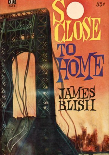 So Close to Home - James Blish | Książka w Lubimyczytac.pl - Opinie ...