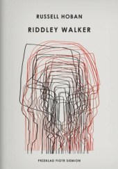 Riddley Walker - Russell Hoban | Książka w Lubimyczytac.pl - Opinie ...
