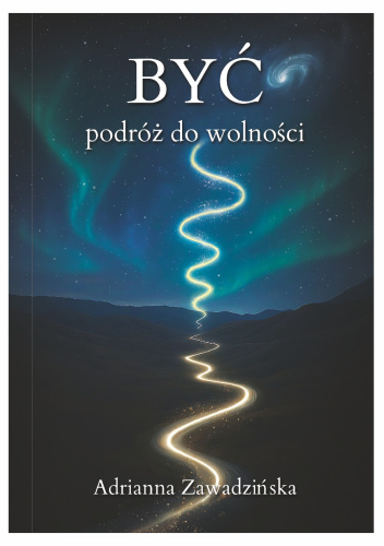 Być podróż do wolności - Adrianna Zawadzińska | Książka w Lubimyczytac ...