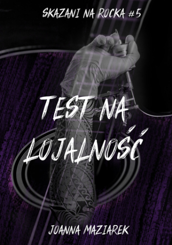 Test na lojalność - Joanna Maziarek | Książka w Lubimyczytac.pl ...