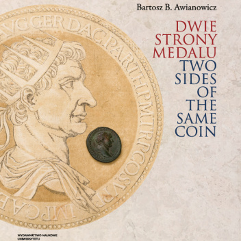 Dwie strony medalu/Two Sides of the Same Coin - Bartosz B. Awianowicz ...